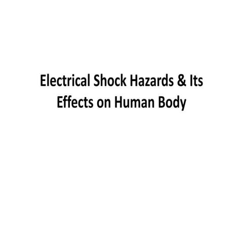 Electrical Shock Hazards Its Effects On Human Body