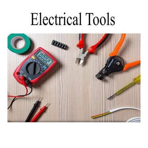 Electrical hand tools and equipment | PPTX