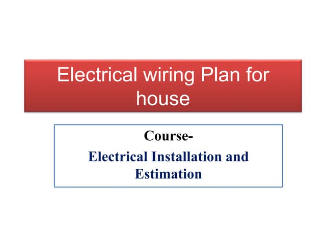 Basics of Electrical wiring | PPT