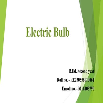 Electric Bulb.pptx Bulbs are commonly used electrical devices that ...