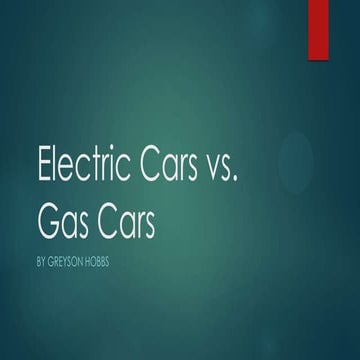 Electric cars vs. gas | PPTX