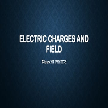 Electric Charges and electric Field.pptx