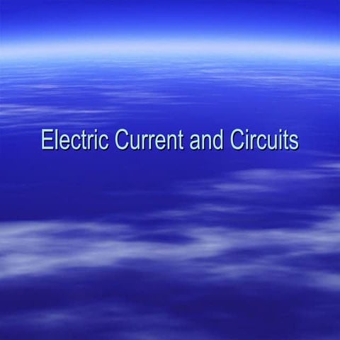 101_Electric_Current_and_Circuits_2_.ppt