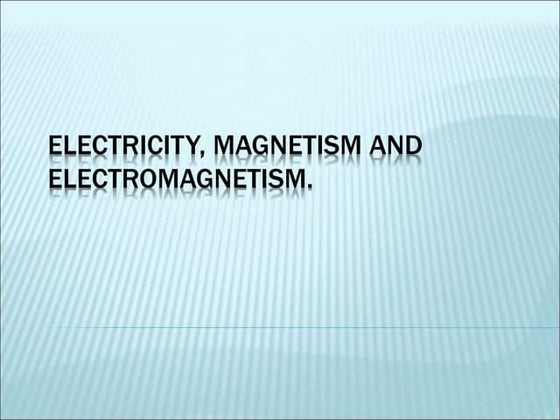 ELECTRICITY and MAGNETISM grade 10 .pptx