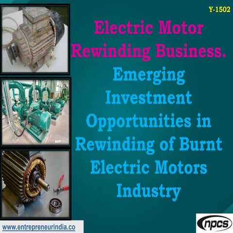 Electric motor rewinding business | PPTX