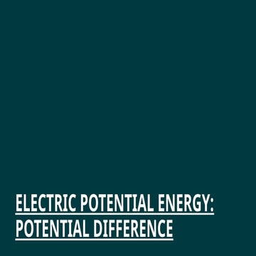 Electric Potential Energy powerpoint presentation | PPTX