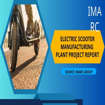 Electric Scooter Manufacturing Plant Project Report.pptx