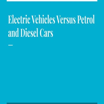 Electric Vehicles Versus Petrol and Diesel Cars | PDF