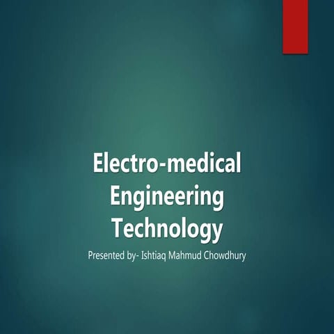 Electro medical engineering technology | PPT