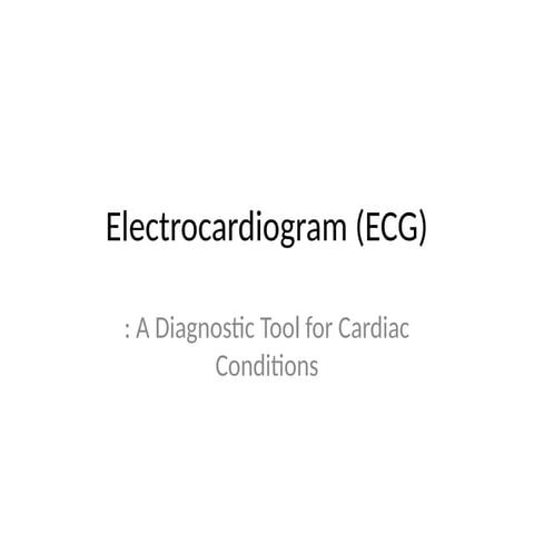 Comprehensive Overview of Electrocardiogram (ECG) as a Diagnostic Tool ...
