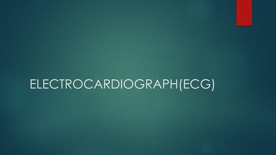 Basic of electrocardiograph | PPT