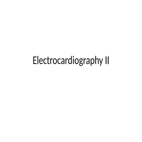 Electrocardiography II.pptx interpretation and analysing ecg strips | PPTX