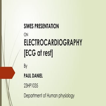 ELECTROCARDIOGRAPHY_ STUDENT INDUSTRIAL SCHEMES (SIWES)[1].pptx