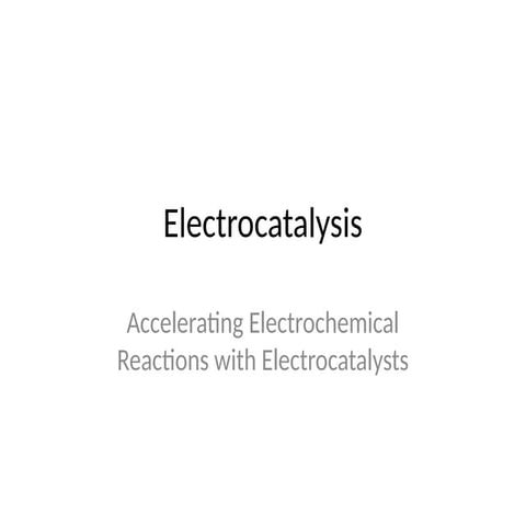 Electrocatalysis_Presentation_Updated.pptx