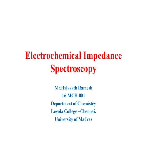 Electrochemical impedance spectroscopy | PPTX