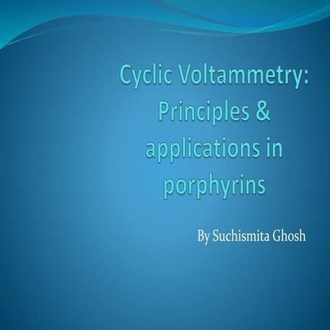 Cyclic Voltammetry: Principle, Instrumentation & Applications | PPTX