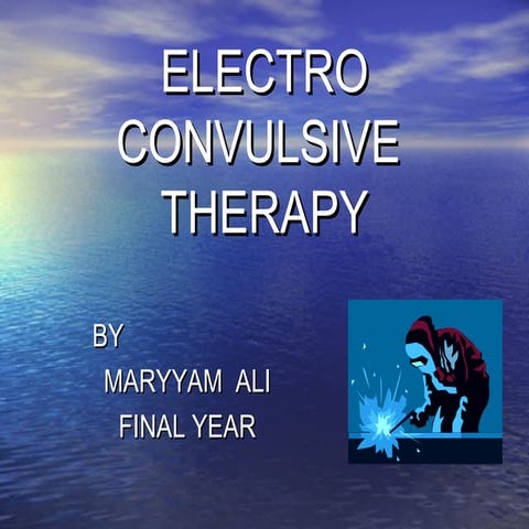 Electro convulsive treatment prof.fareed minhas | PPT