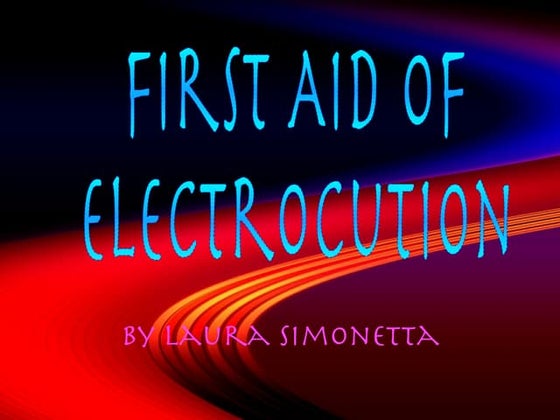 Electric shock and their first aid | PPTX | First Aid | Injuries