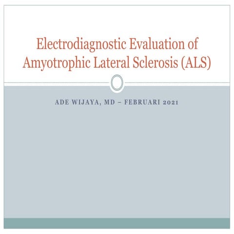 Electrodiagnostic Evaluation of Amyotrophic Lateral Sclerosis | PPTX