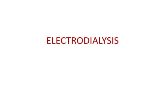 Electrodialysis | PPT