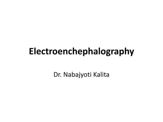 Electroencephalogram(EEG) | PPTX
