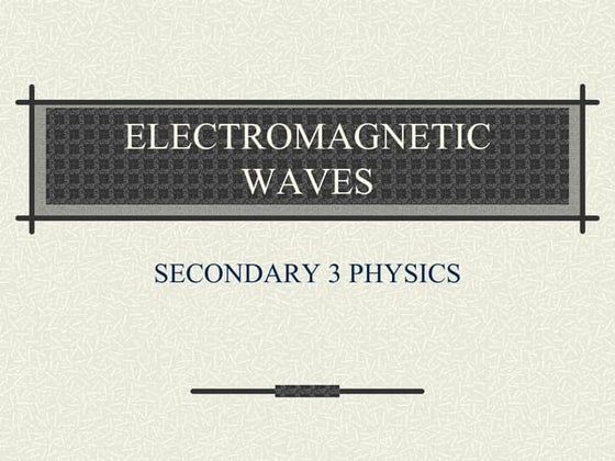 Electromagnetic Waves presentation | PPT