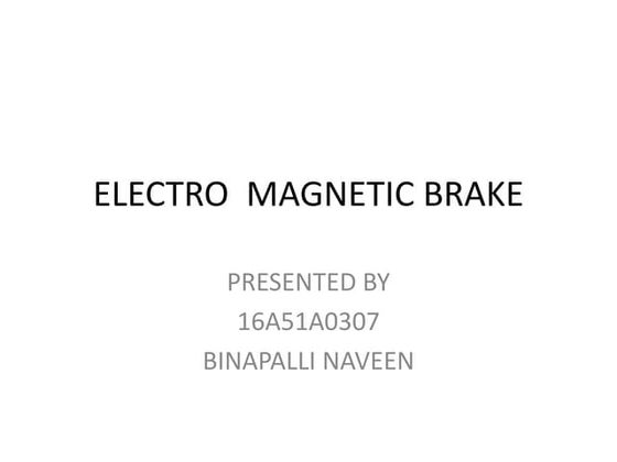 ELECTROMAGNETIC BRAKES | PPT