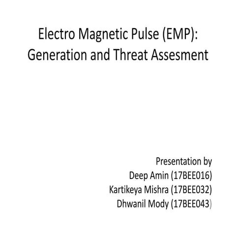 Electro magnetic pulse (emp) | PPTX