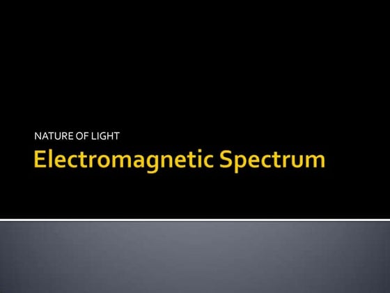 Electromagnetic spectrum | PPT