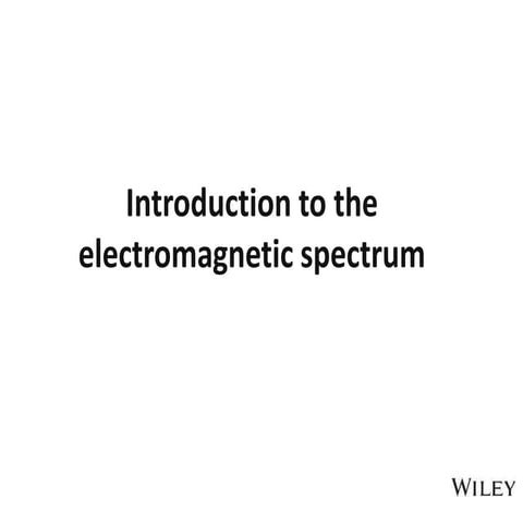 Electromagnetic spectrum_lecture 1.pptx