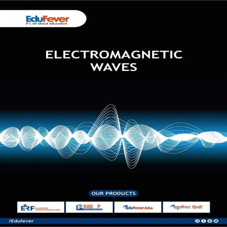 Electromagnetic Waves - Physics Revision Notes | PDF