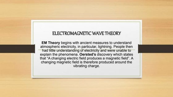History of electromagnetic wave’s discovery | PPTX | Physics | Science