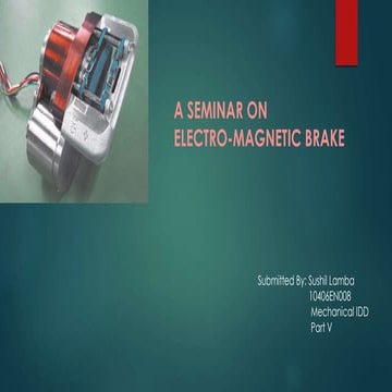 Electro Mechanical brake | PPTX