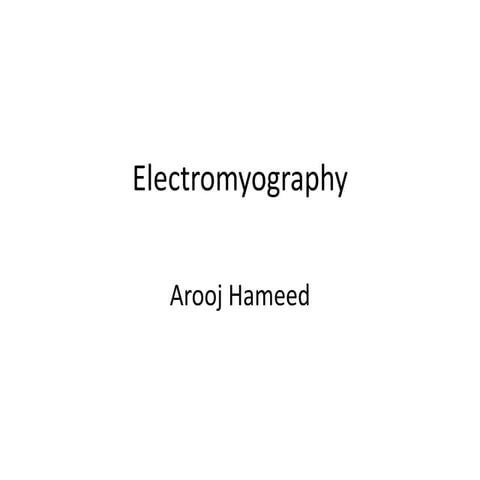 Electromyography (EMG) | PPTX