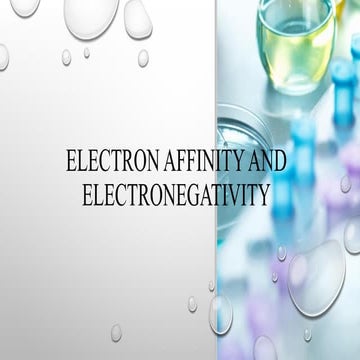 electron affinity and electronegativity-definition | PPTX