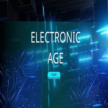 THE ELECTRONIC-AGE-PRESENTATION-2025.pptx