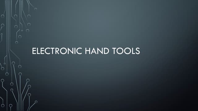 Basic hand tools (Electronics Technology) | PPTX