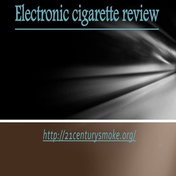 Electronic cigarette review | PPTX