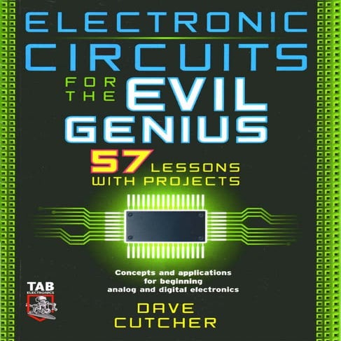 Electronic circuits for the evil genius | PDF