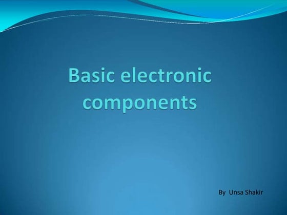 Introduction to Basic Electronics | PPTX