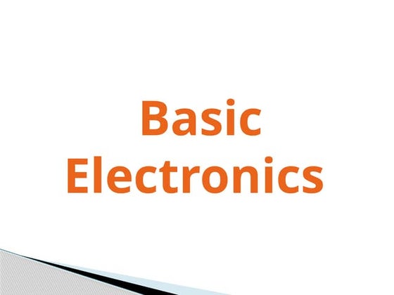 Introduction to Basic Electronics | PPTX