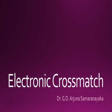 Electronic crossmatch | PPTX