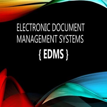 EDMS | PPTX | Operating Systems | Computer Software and Applications