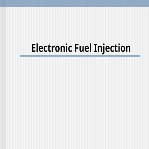Electronic Fuel Injection in gasoline engines | PPT