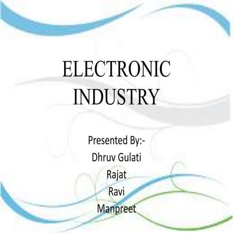 Electronic Industry | PPTX