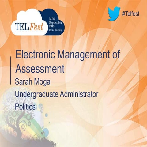 Electronic Management of Assessment - Sarah Moga | PPTX