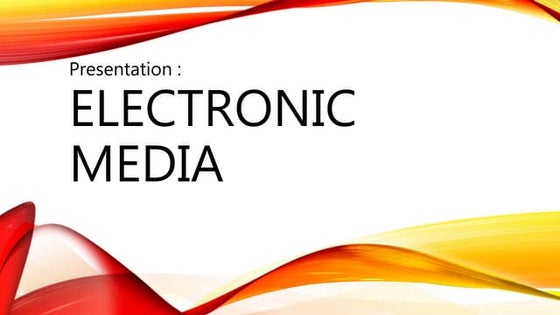 Characteristics of Electronic Media | PPT