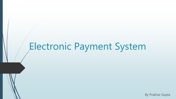 E-payment system | PPTX | Credit Cards | Personal Debt