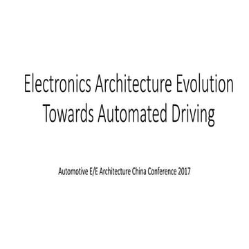 Electronics architecture evolution towards automated driving | PPT