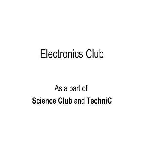 Electronics club | PPT